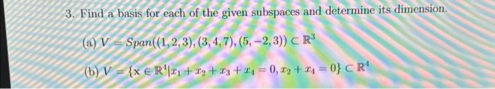 Solved 3. Find a basis for each of the given subspaces and | Chegg.com