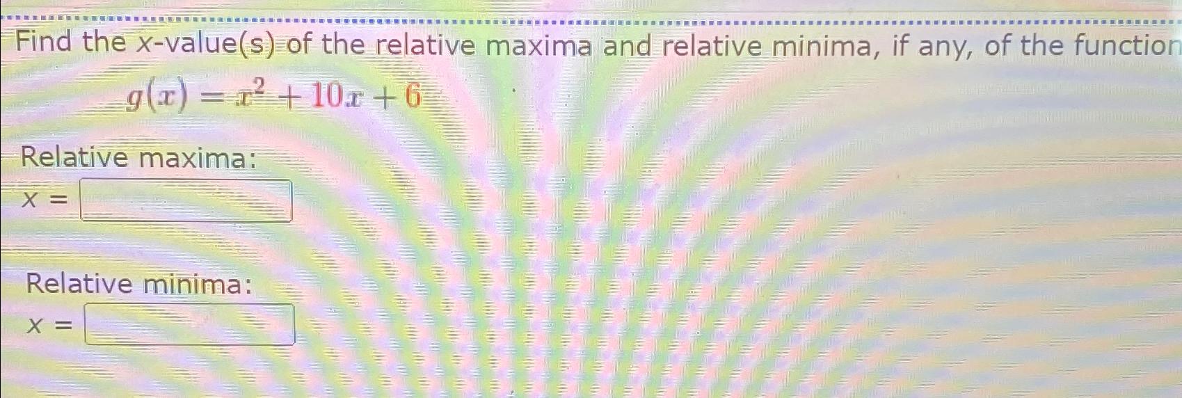Solved Find the x-value(s) ﻿of the relative maxima and | Chegg.com