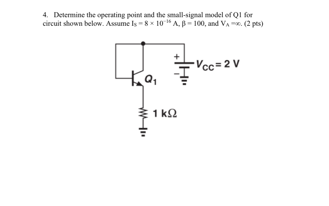 Solved Determine the operating point and the small-signal | Chegg.com