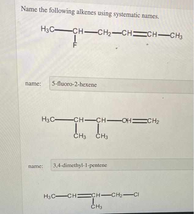 Solved Name the following alkenes using systematic names. | Chegg.com