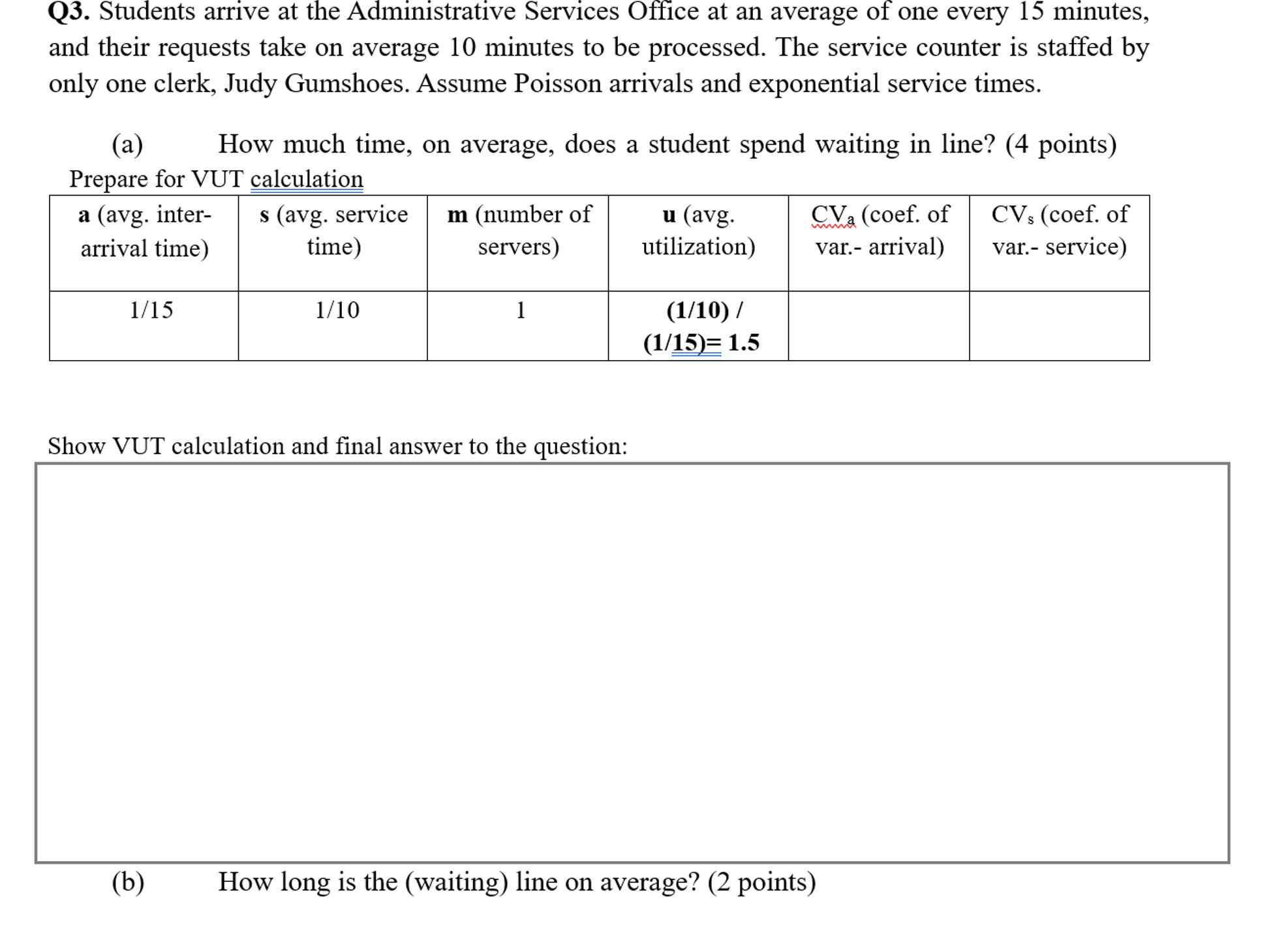 Solved Q3. ﻿Students arrive at the Administrative Services | Chegg.com