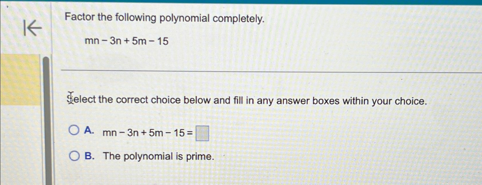 Solved Factor the following polynomial | Chegg.com