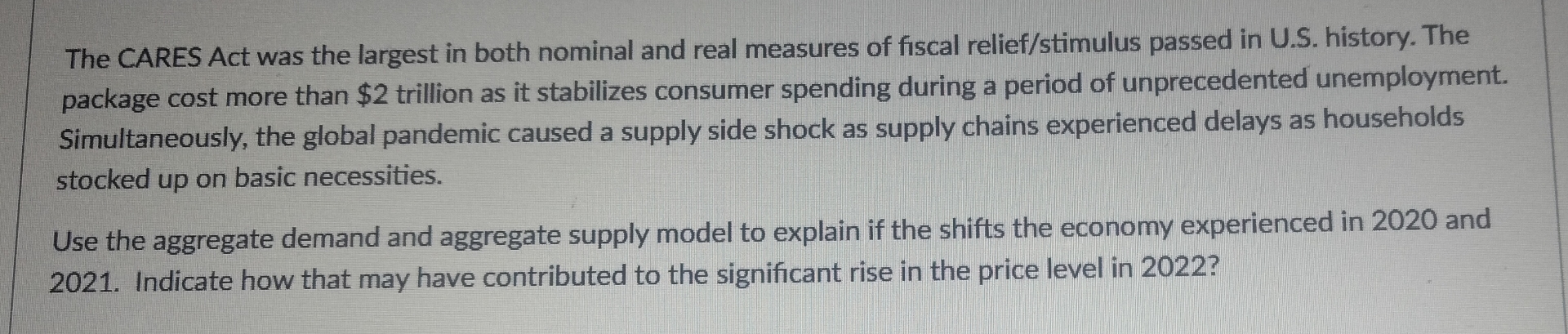 Solved The CARES Act was the largest in both nominal and | Chegg.com