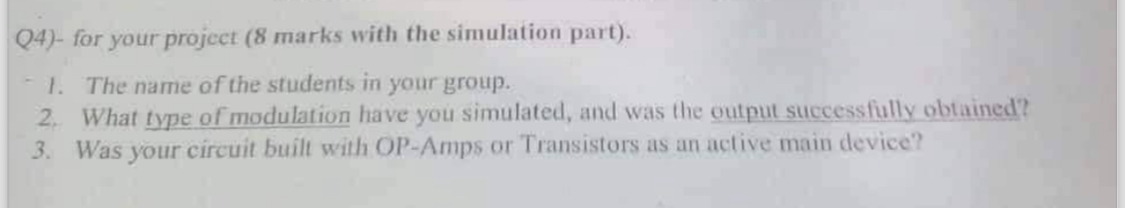 Solved Q4)- ﻿for your project ( 8 ﻿marks with the simulation | Chegg.com