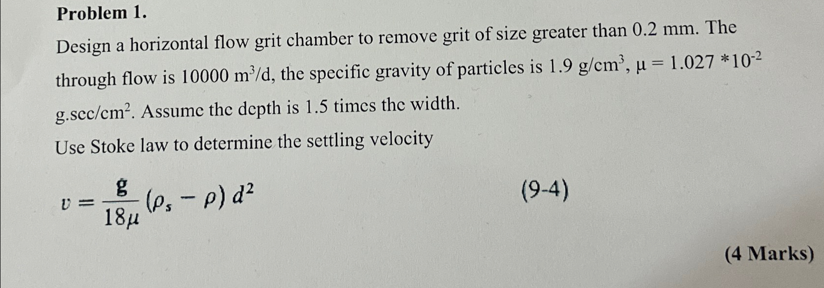 Solved Problem 1.Design a horizontal flow grit chamber to | Chegg.com