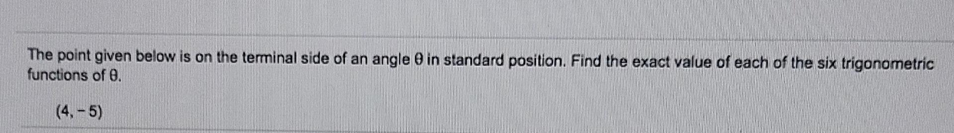 The point given below is on the terminal side of an | Chegg.com
