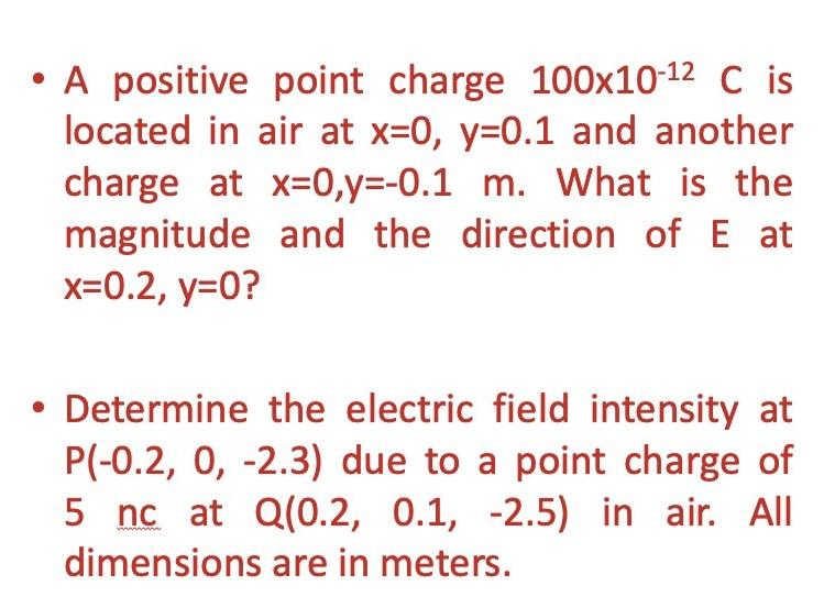 Solved • A positive point charge 100x10-12 C is located in | Chegg.com
