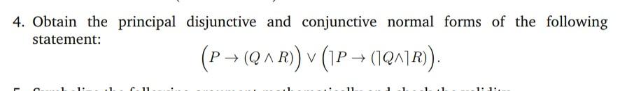 Solved 4 Obtain The Principal Disjunctive And Conjunctive