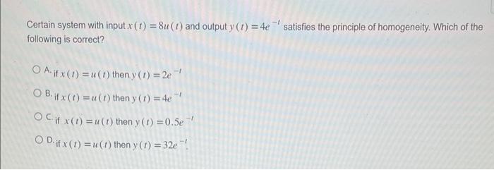 Solved Certain system with input x(t)=8u(t) and output | Chegg.com