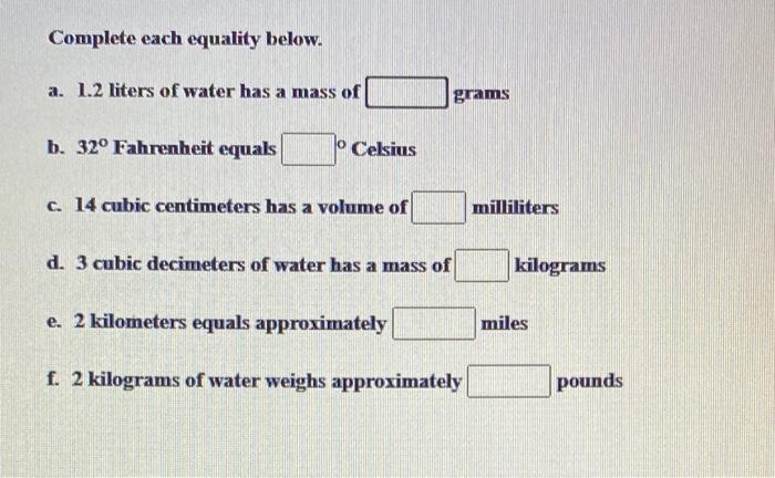 Solved Complete each equality below. a. 1.2 liters of water | Chegg.com
