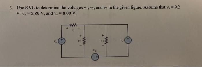 Solved Use KVL to determine the voltages v1,v2, and v3 in | Chegg.com