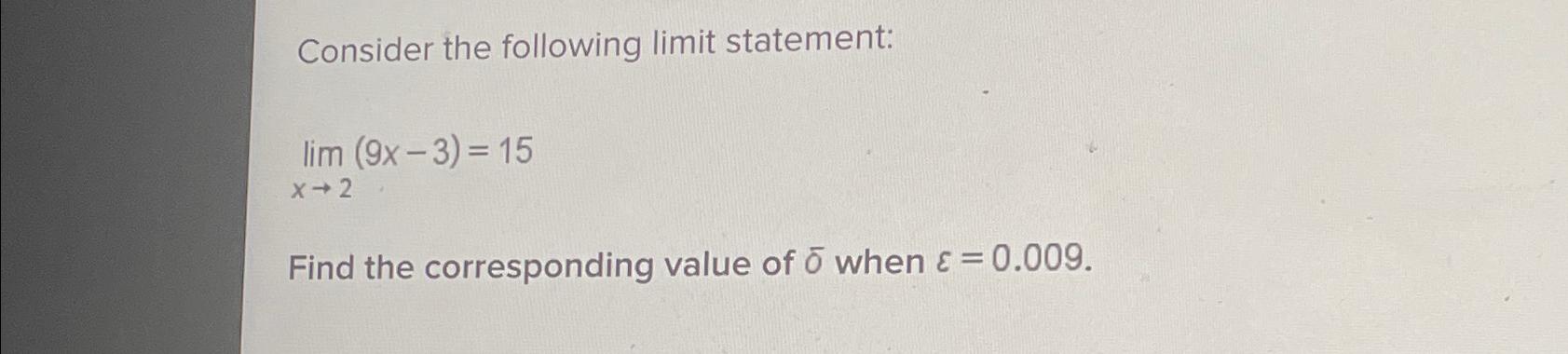 Solved Consider the following limit | Chegg.com