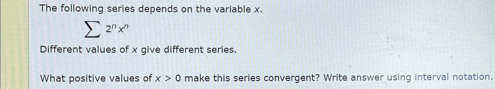 Solved The following series depends on the variable | Chegg.com
