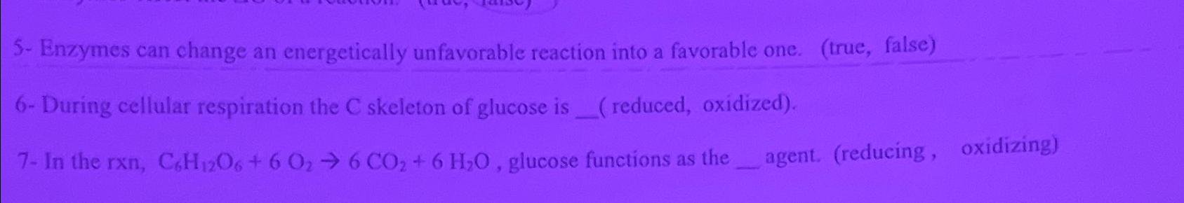 Solved 5- ﻿Enzymes can change an energetically unfavorable | Chegg.com