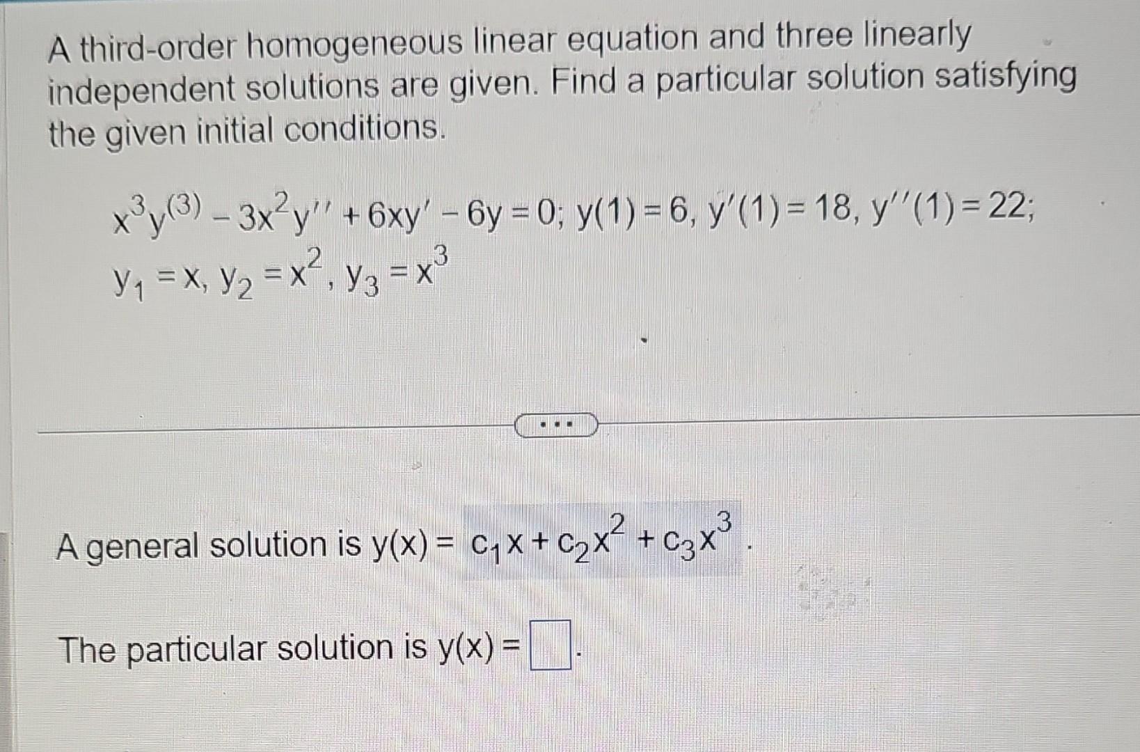 Solved A third-order homogeneous linear equation and three | Chegg.com