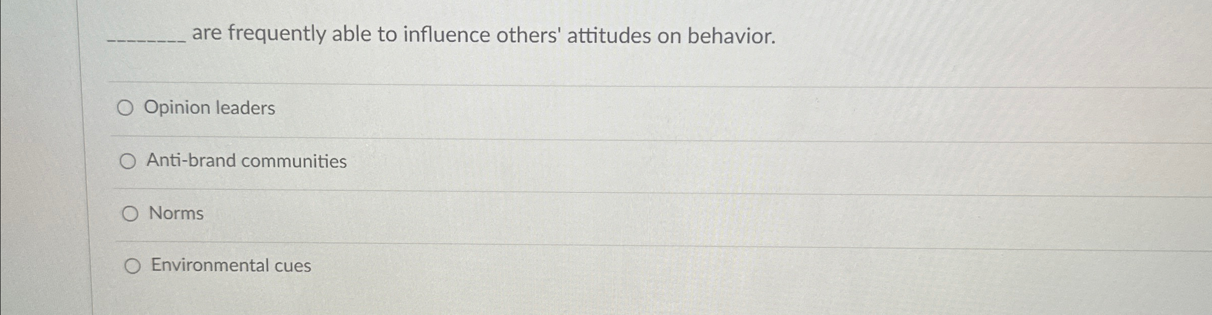 Solved are frequently able to influence others' attitudes on | Chegg.com