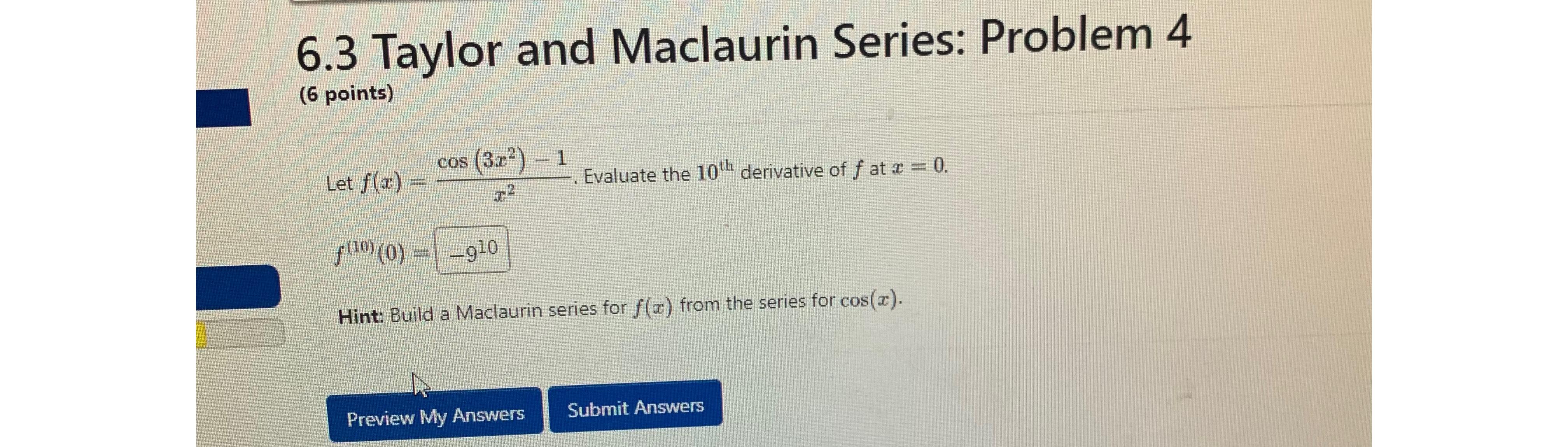 Solved 6.3 ﻿Taylor and Maclaurin Series: Problem 4(6 | Chegg.com