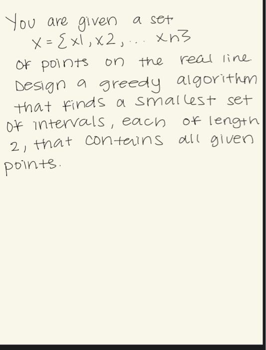 Solved You are given a set x={x1,x2,…xn} of points on the | Chegg.com