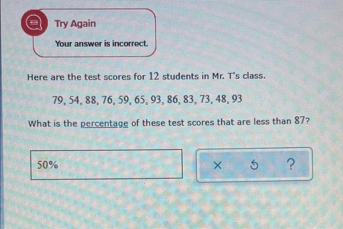 Solved Try Again Your answer is incorrect. Here are the test | Chegg.com