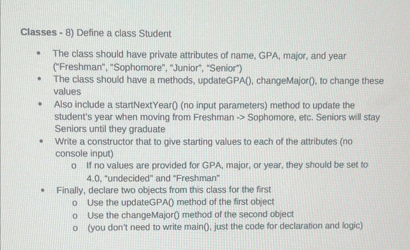 Solved C++ ﻿Classes - 8) ﻿Define a class StudentThe class | Chegg.com