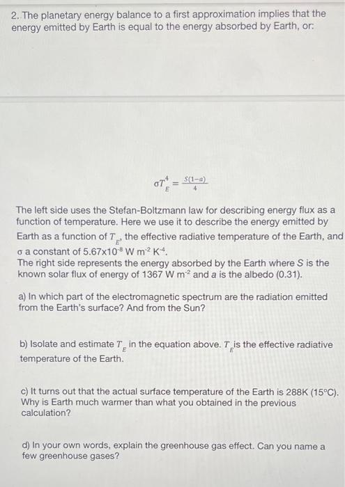 Solved 2. The planetary energy balance to a first | Chegg.com
