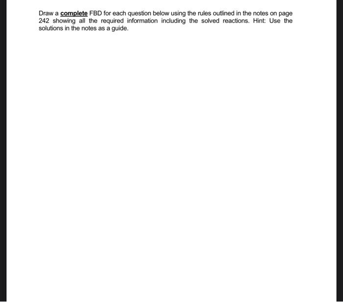 Solved Draw a complete FBD for each question below using the | Chegg.com