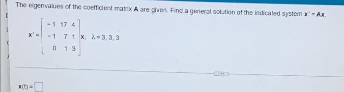 Solved The eigenvalues of the coefficient matrix A are | Chegg.com