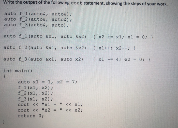 Solved Write The Output Of The Following Cout Statement 3273