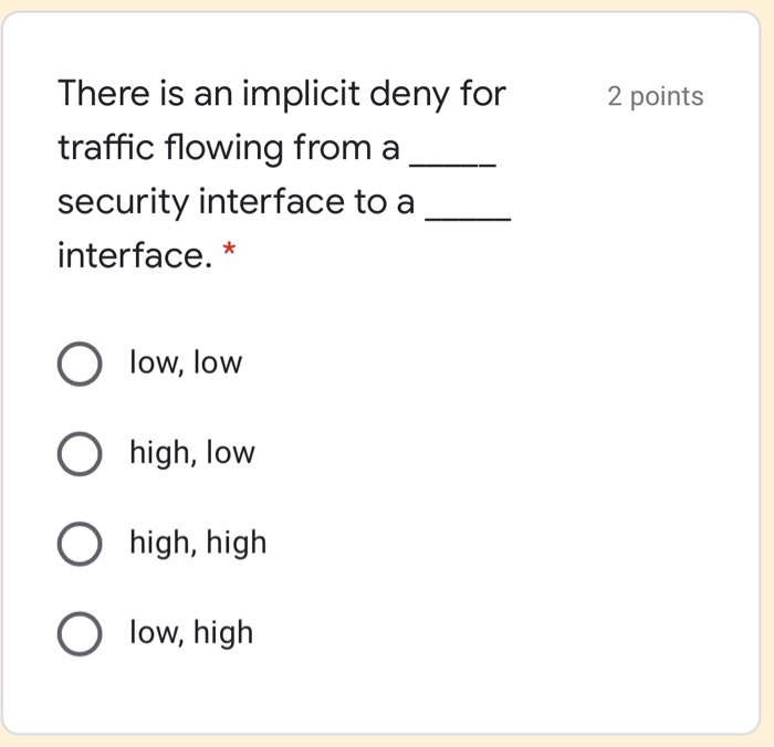 Solved 2 points There is an implicit deny for traffic | Chegg.com