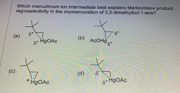 Solved Which mercurinium ion intermediate best explains | Chegg.com