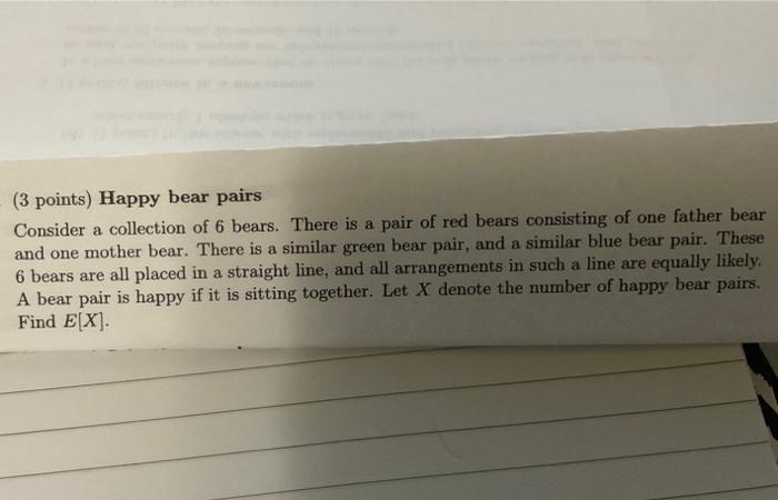 Solved (3 points) Happy bear pairs Consider a collection of | Chegg.com