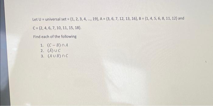 Solved Let U= universal set | Chegg.com Solved Let U= universal set | Chegg.com