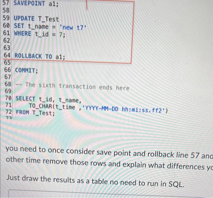 Solved running these queries: -- The third transaction | Chegg.com