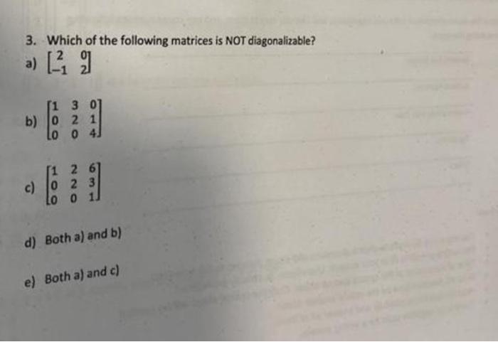 Solved 3. Which of the following matrices is NOT | Chegg.com