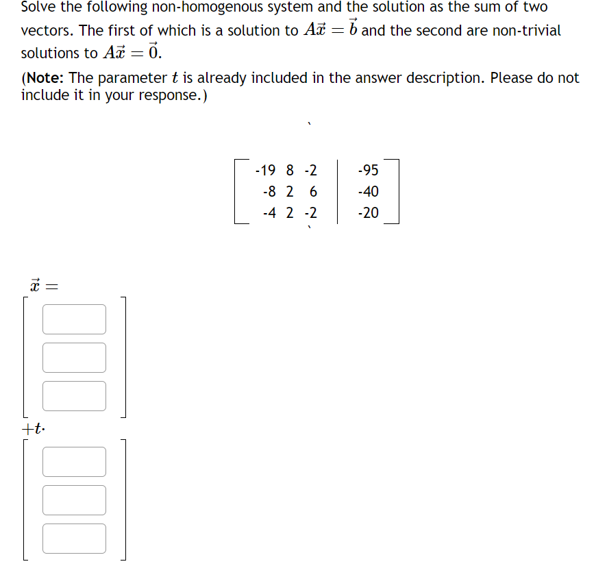 Solved Solve the following non-homogenous system and the | Chegg.com