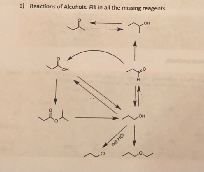 Solved 1) Reactions of Alcohols. Fill in all the missing | Chegg.com Solved 1) Reactions of Alcohols. Fill in all the missing | Chegg.com