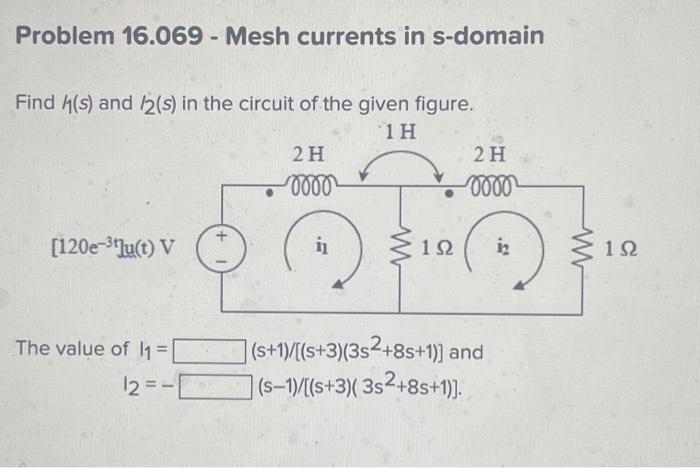 Solved Problem 16.069 - Mesh currents in s-domain Find h1(s) | Chegg.com