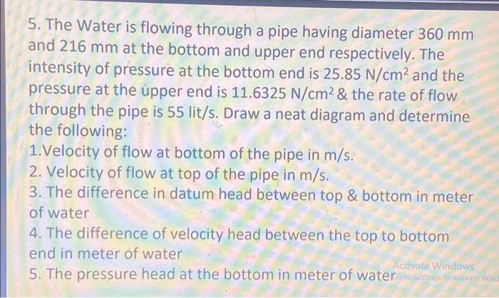 Solved 5. The Water is flowing through a pipe having | Chegg.com
