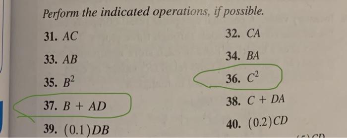 Solved Perform the indicated operations, if possible. 31. AC | Chegg.com