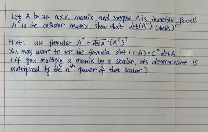 Solved Let A be an nxn matrix, and suppose is invertible | Chegg.com