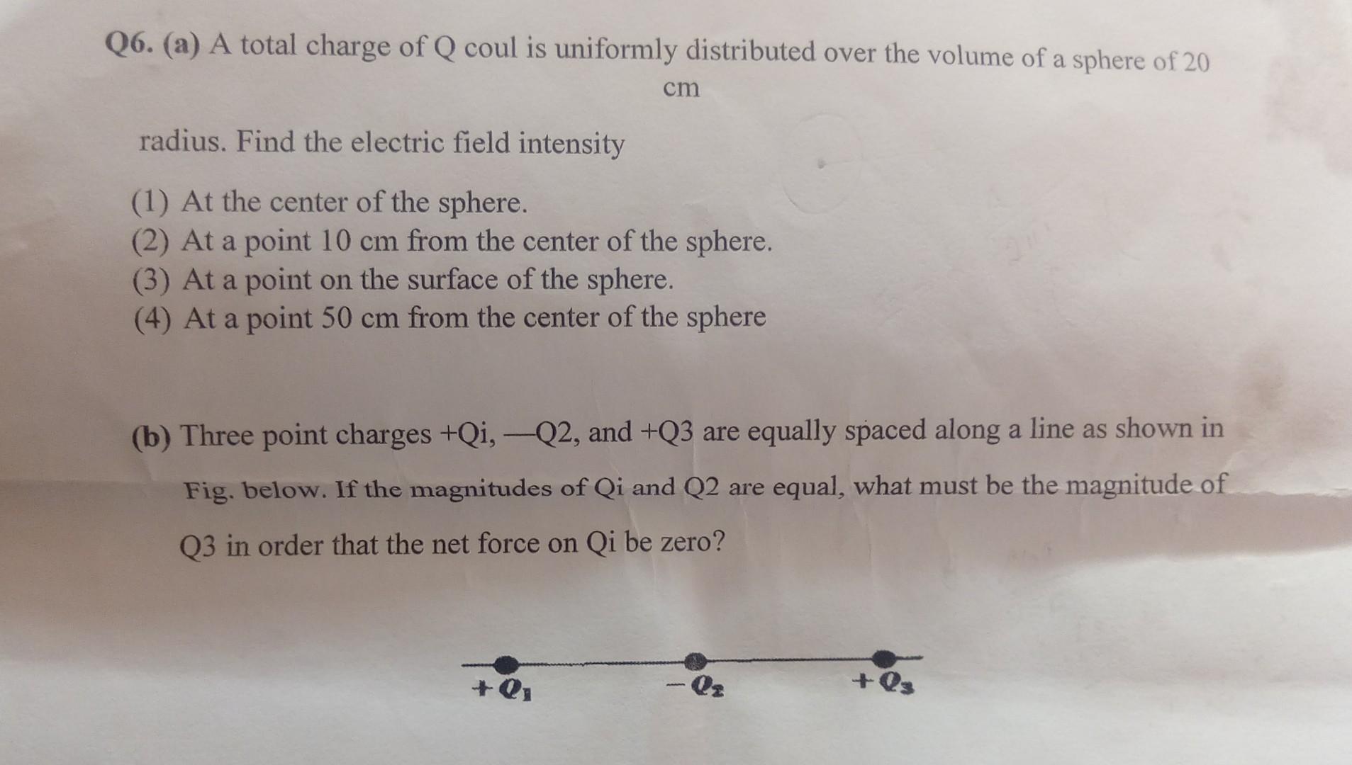 Solved Q6. (a) A total charge of Q coul is uniformly | Chegg.com