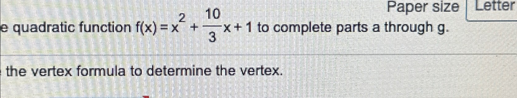 Solved quadratic function f(x)=x2+103x+1 ﻿to complete parts | Chegg.com