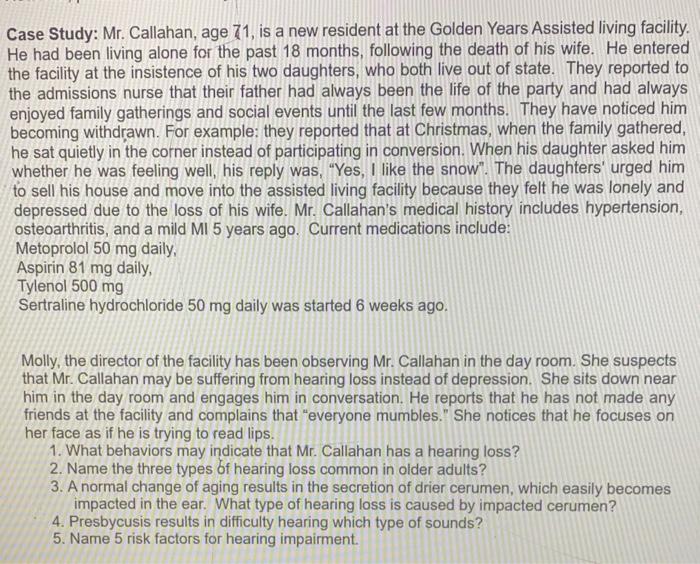 Solved Case Study: Mr. Callahan, age 71, is a new resident | Chegg.com