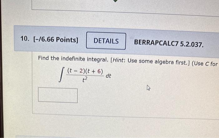 Solved Find the indefinite integral. [Hint: Use some algebra | Chegg.com