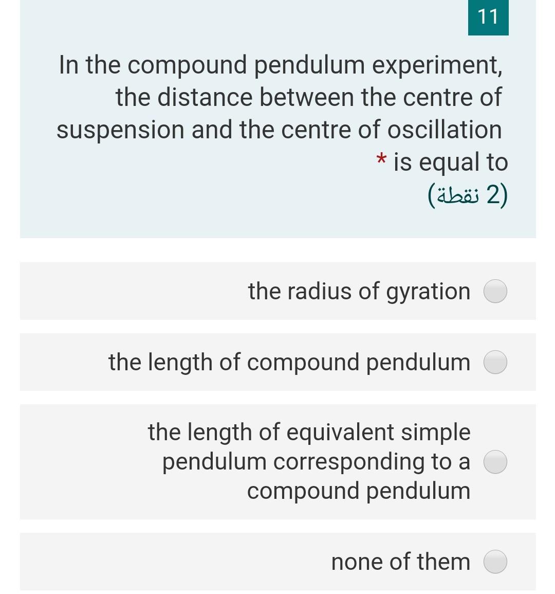 Solved 11 In the compound pendulum experiment, the distance | Chegg.com