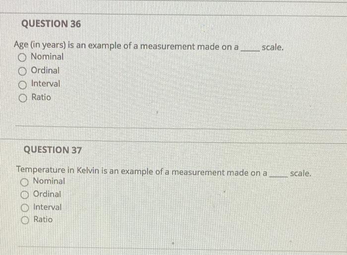 Solved QUESTION 36 scale. Age (in years) is an example of a | Chegg.com