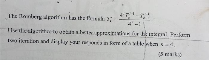 The Romberg algorithm has the formula | Chegg.com