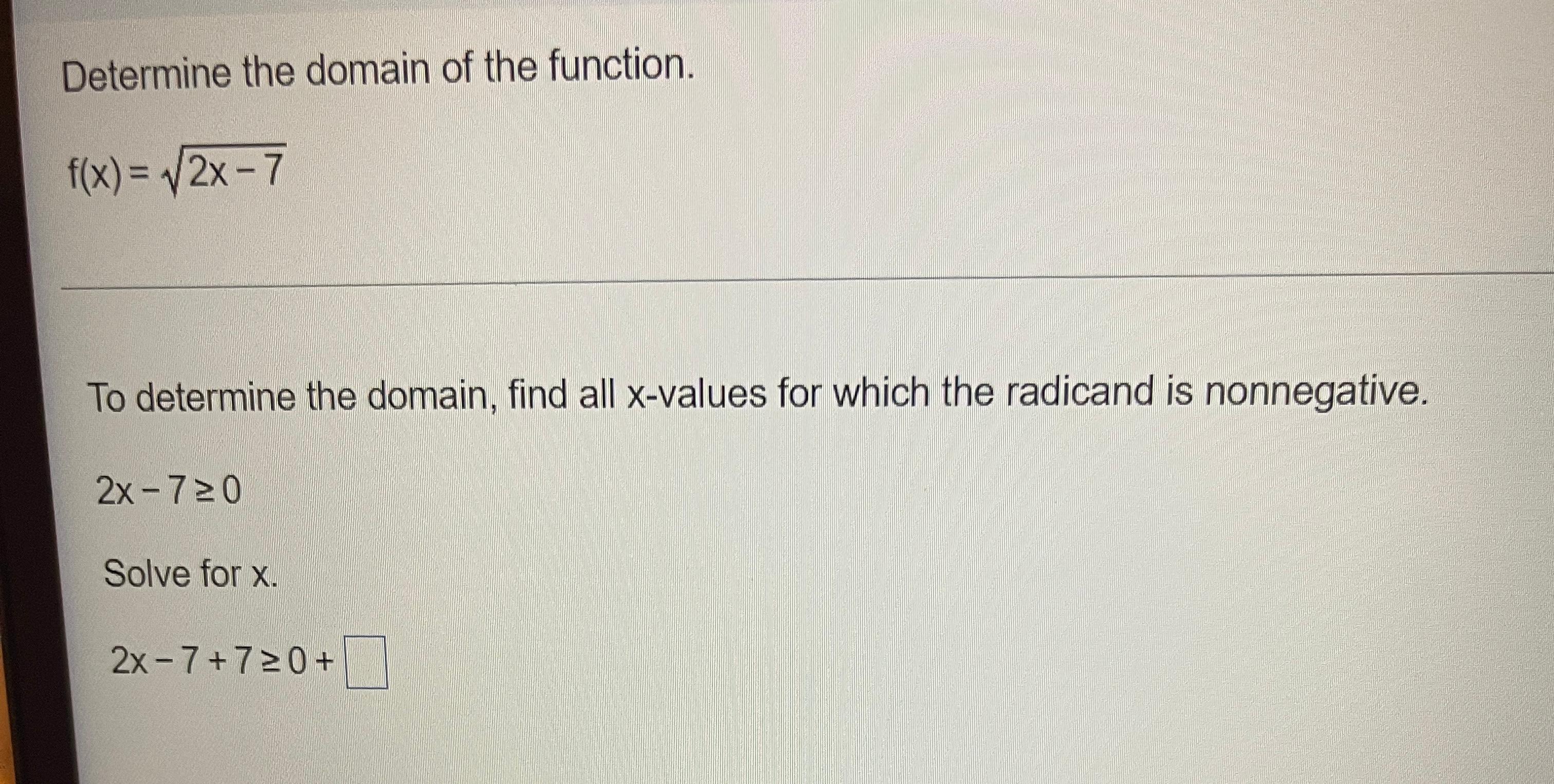 Solved Determine The Domain Of The Function F X 2x 72to