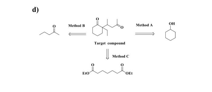 Solved d) Method B Method A OH Target compound Method C Eto | Chegg.com