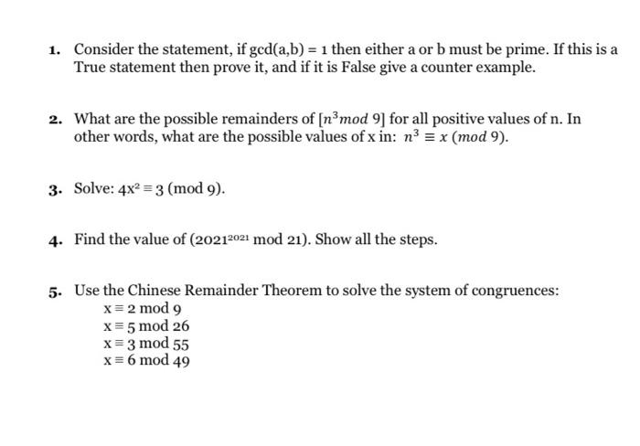 Solved 1. Consider the statement, if gcd(a,b)=1 then either | Chegg.com